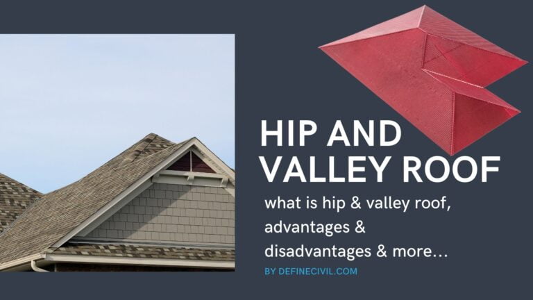 Hip and Valley Roof – The Pros and Cons - Definecivil