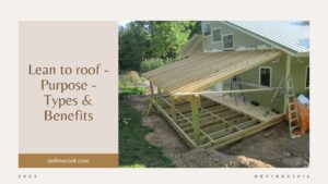 What is meant by Lean to Roof – Advantages and Disadvantages - Definecivil
